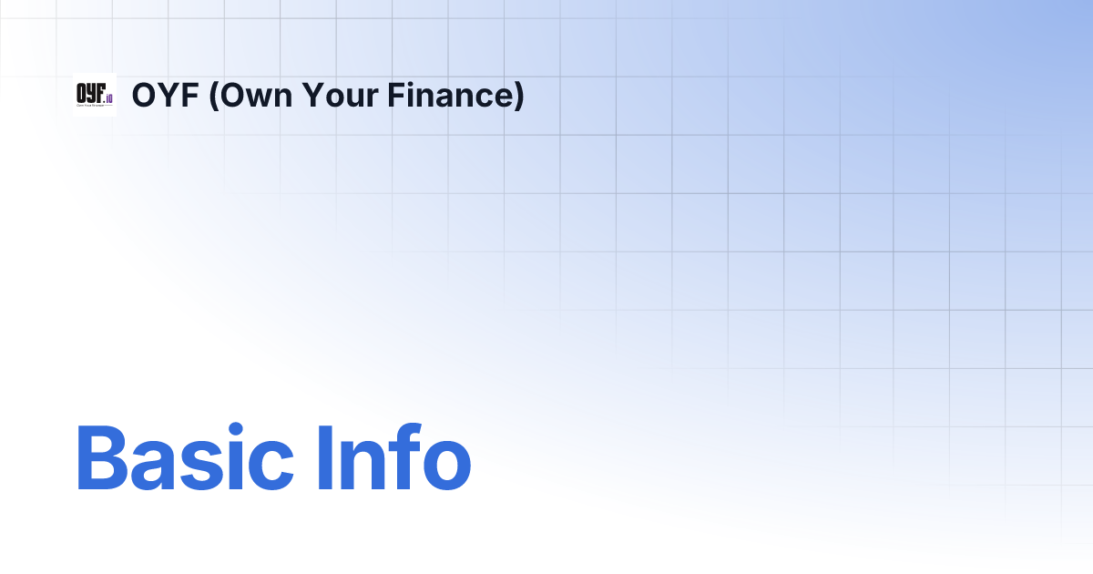 Basic Info | OYF (Own Your Finance)